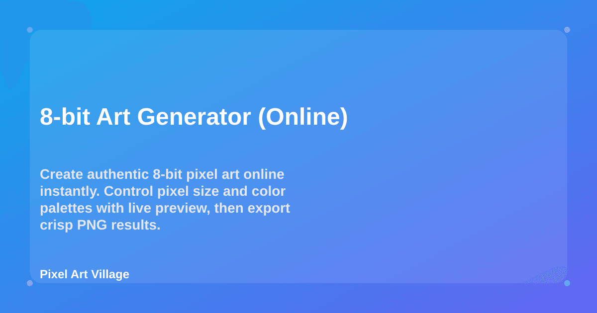 8-bit Art Generator | Pixel Art Village