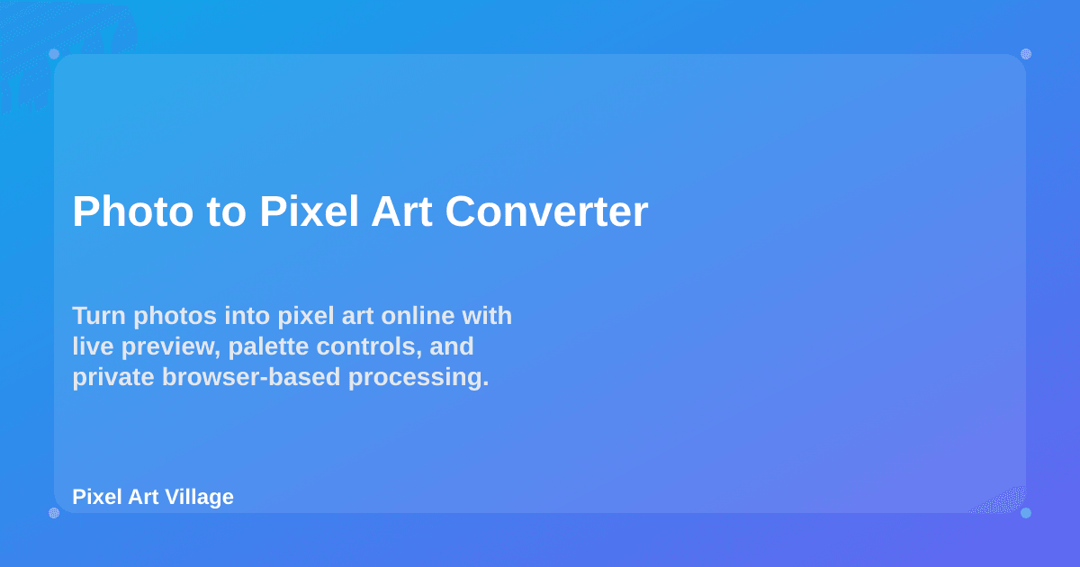 Photo to Pixel Art Converter | Pixelate Photos Online